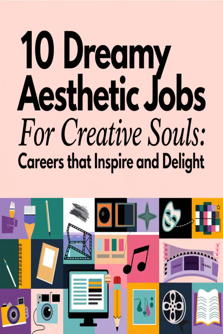Top 10 Aesthetic Jobs for Creative Minds: Dreamy Careers You'll Love