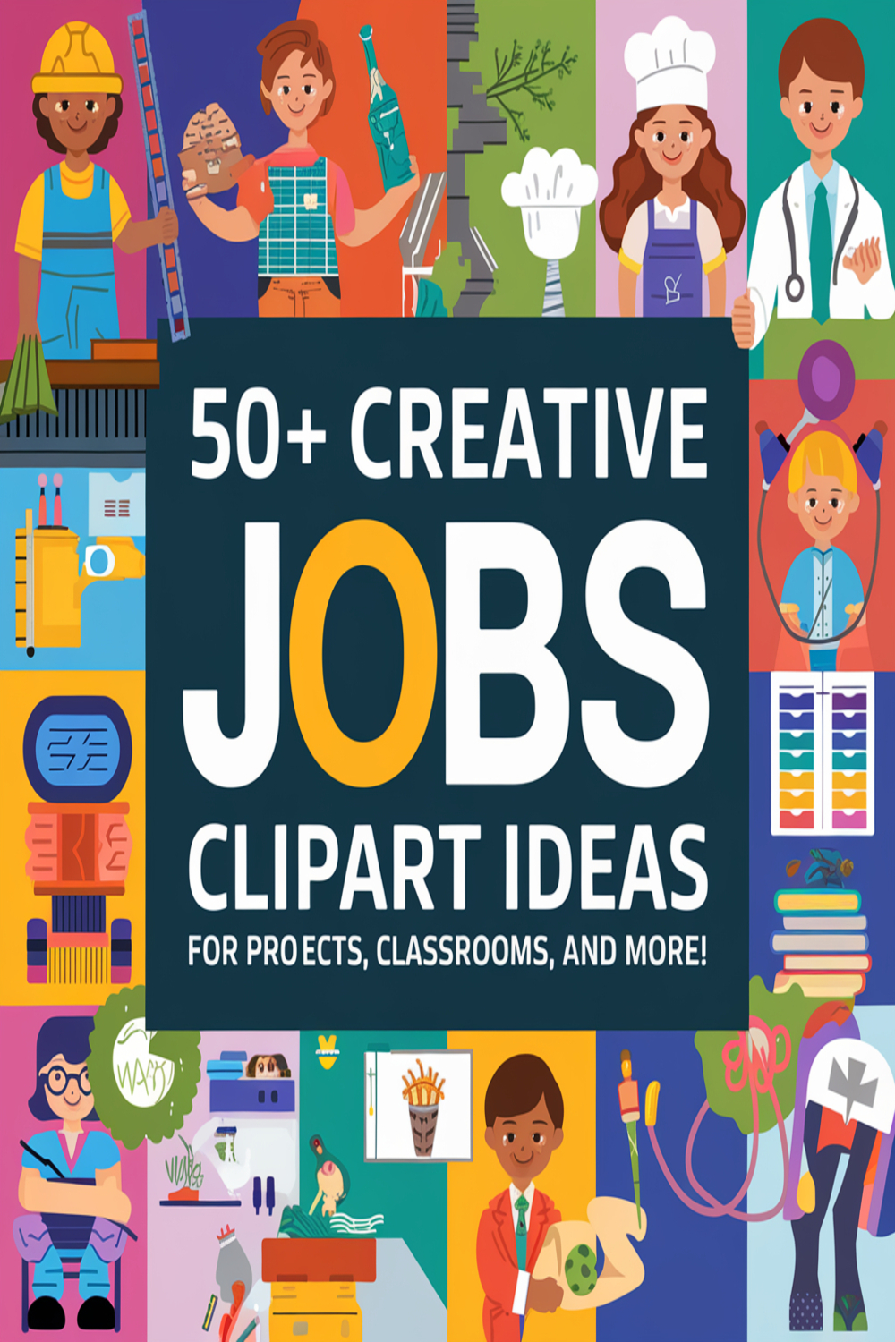 50+ Creative Jobs Clipart Ideas for Projects, Classrooms, and More!