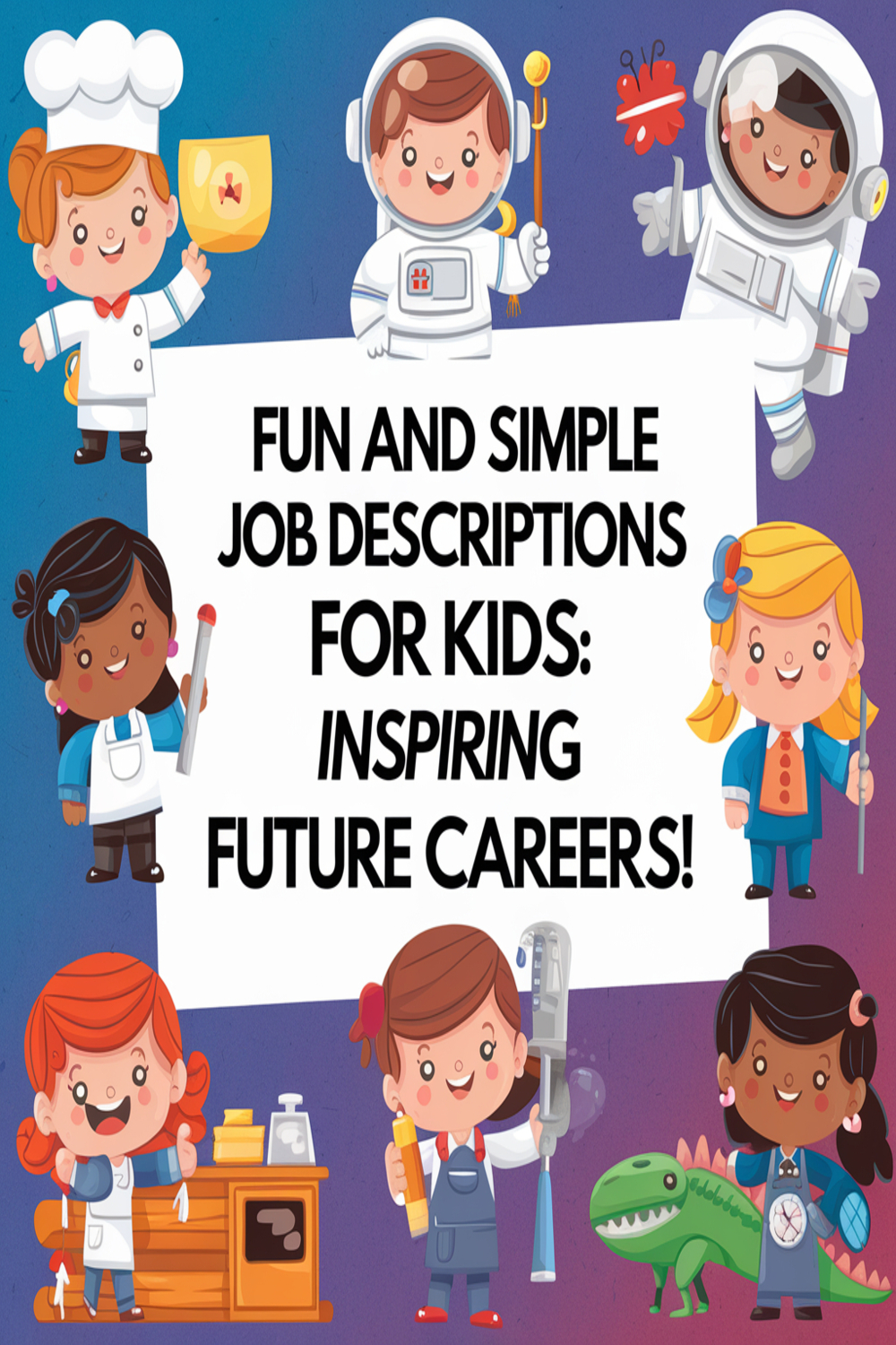 Easy Job Descriptions for Kids: Spark Their Career Curiosity!