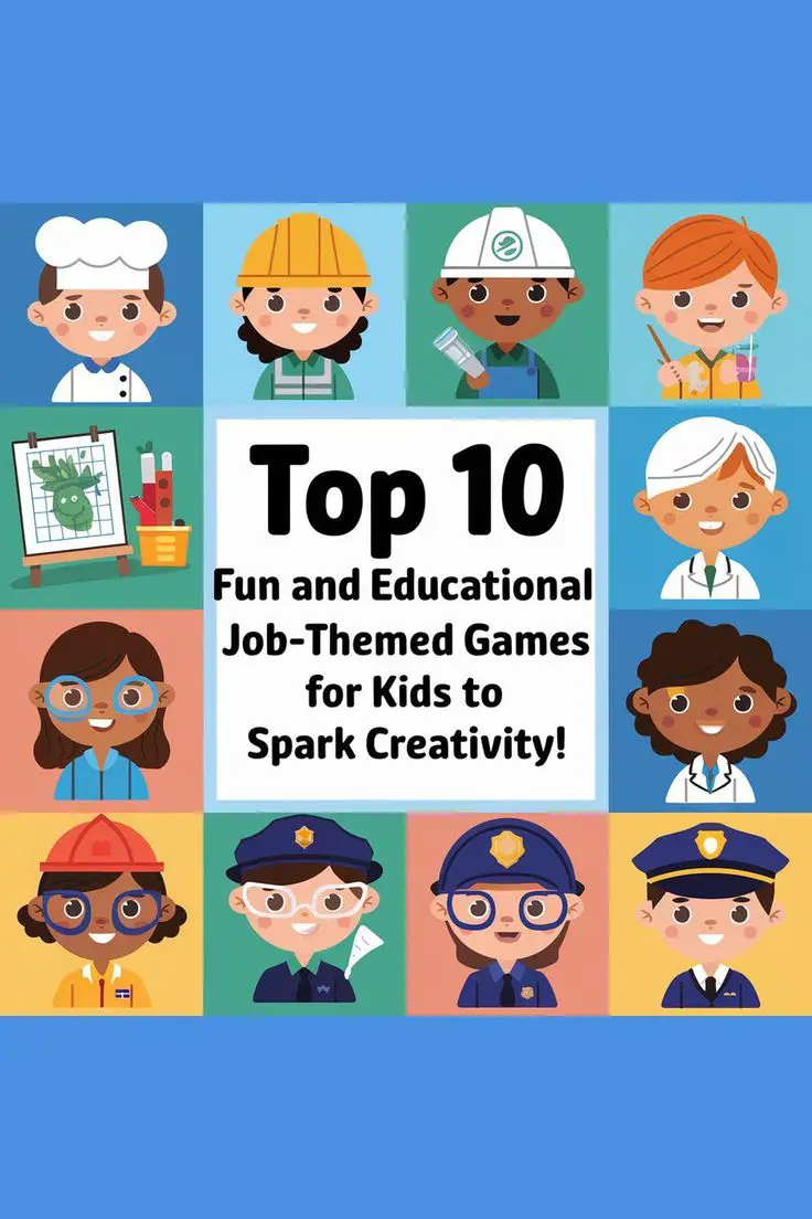 10 Engaging Job-Themed Games for Kids That Teach and Entertain