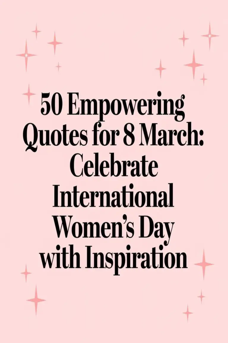 50 Empowering Quotes for 8 March: Celebrate International Women’s Day ...