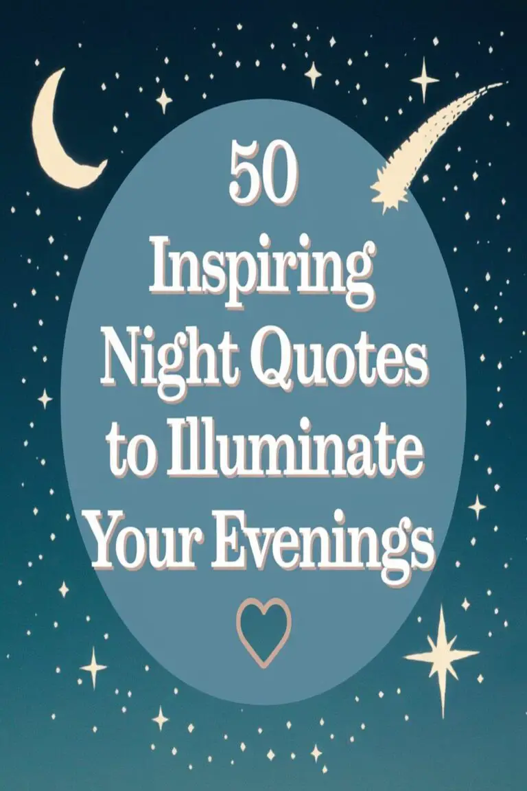 50 Inspiring Night Quotes to Illuminate Your Evenings