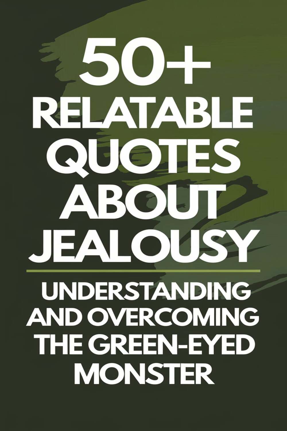 50+ Powerful Quotes on Jealousy to Inspire Self-Reflection and Growth