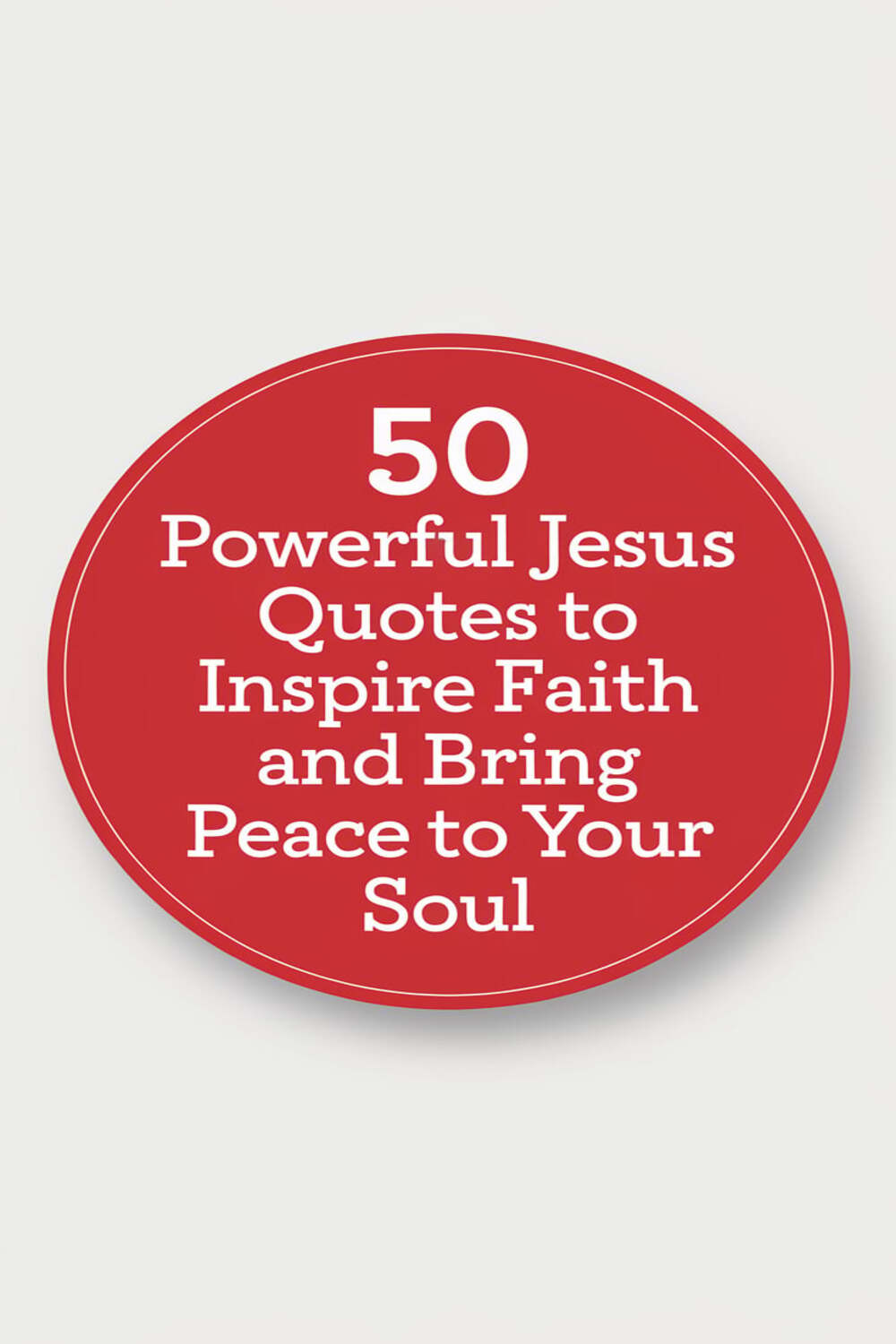 50 Inspiring Jesus Quotes to Strengthen Your Faith and Uplift Your Soul