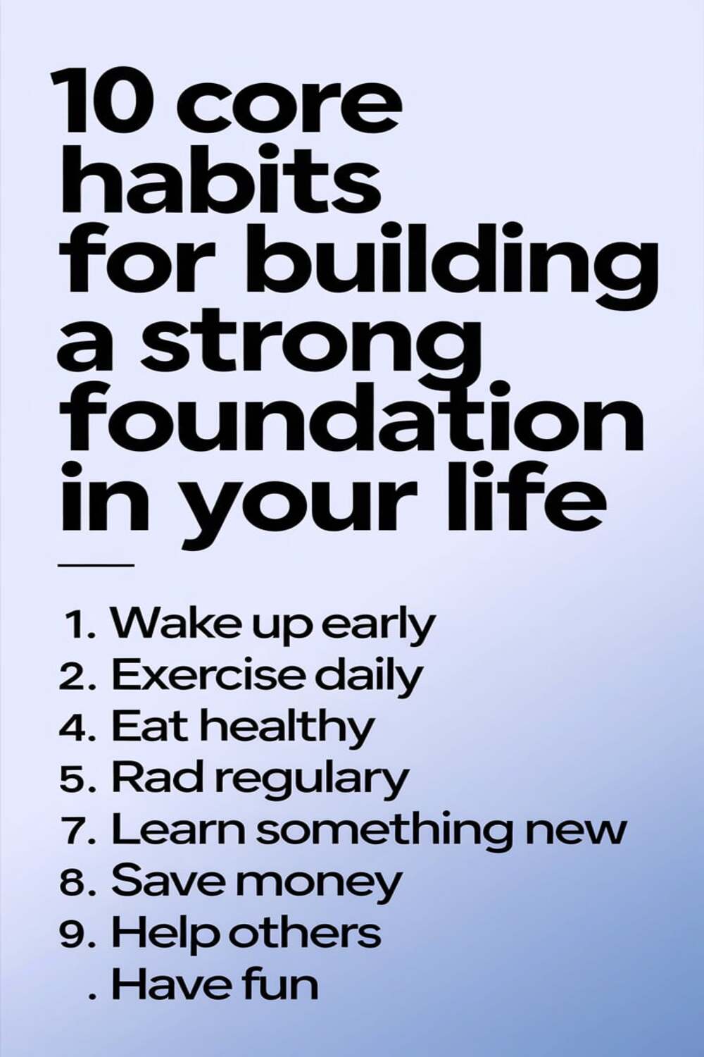 10 Core Habits for Building a Strong Foundation in Your Life