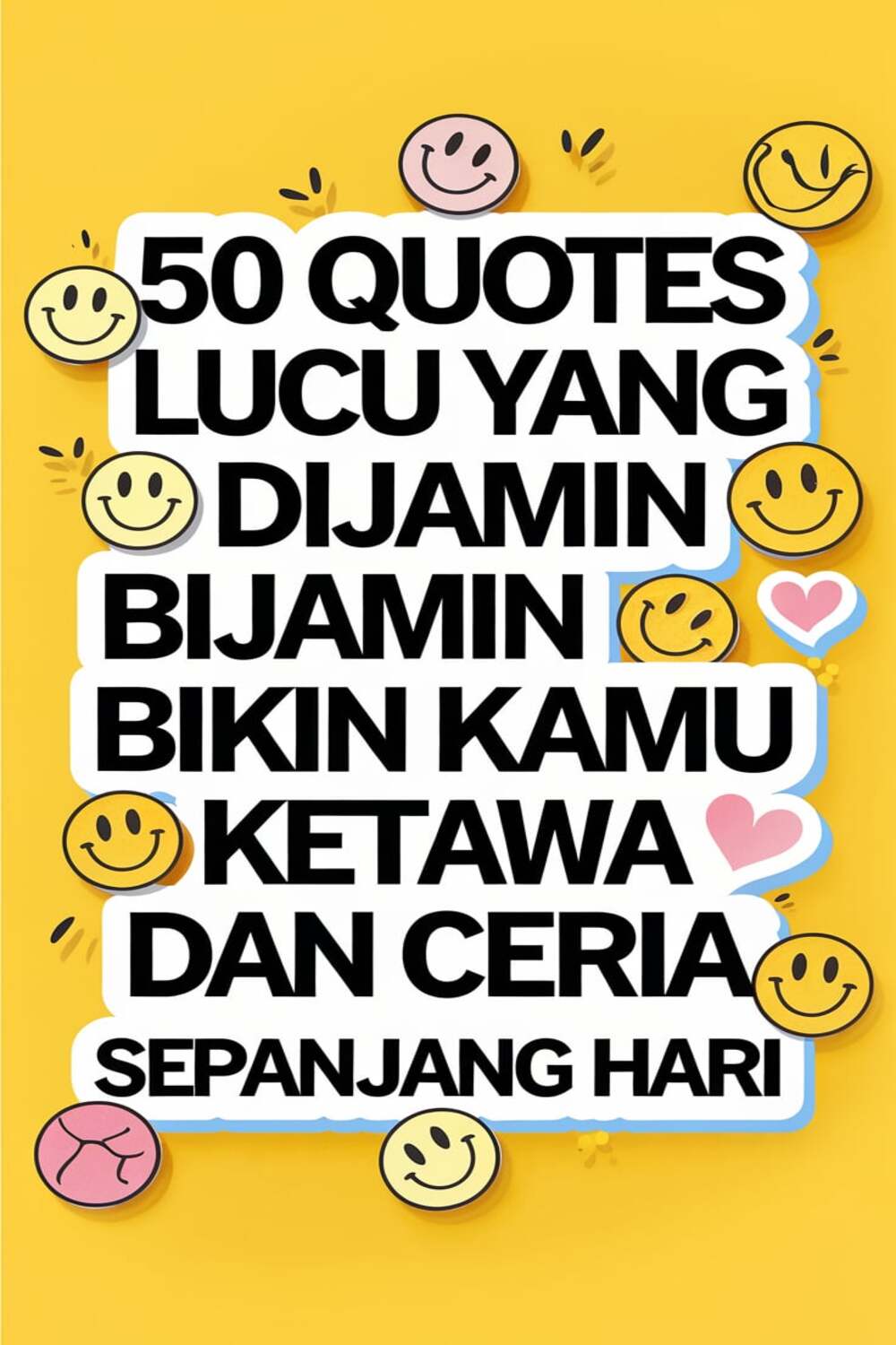 50 Quotes Lucu yang Dijamin Bikin Kamu Ketawa Sepanjang Hari