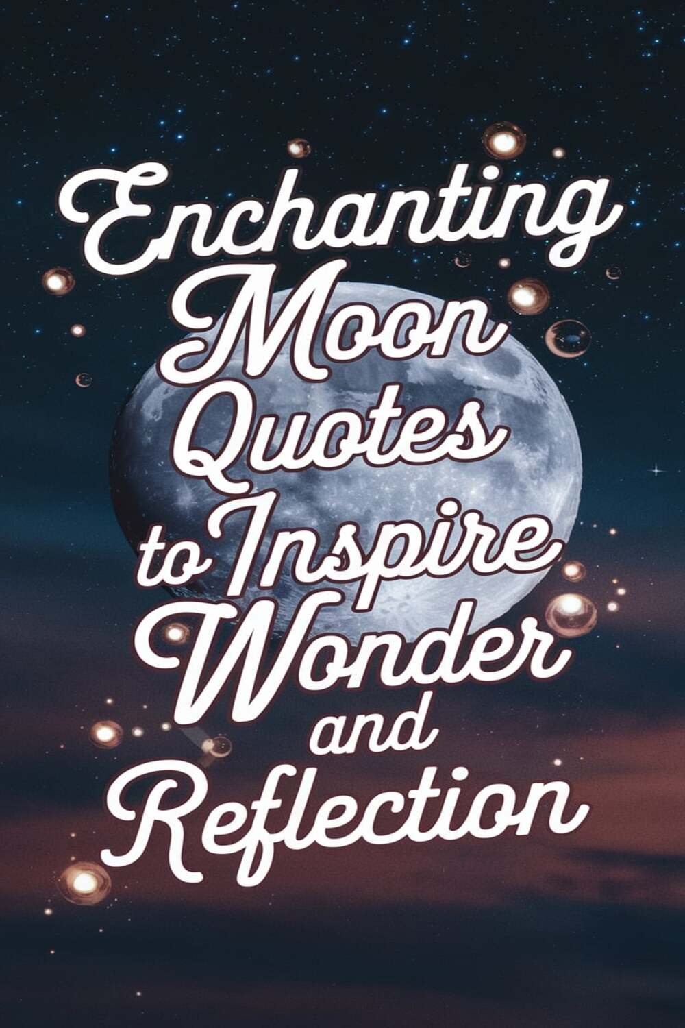Enchanting Moon Quotes to Inspire Wonder and Reflection
