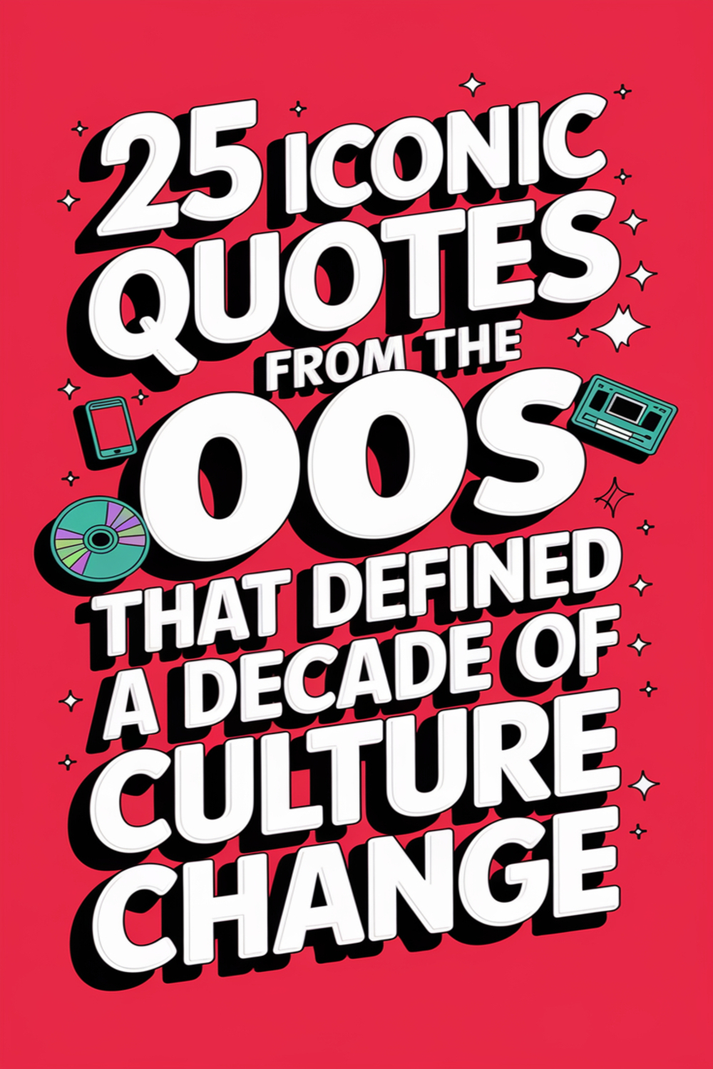 25 Iconic Quotes from the 00s That Defined a Decade of Culture and Change