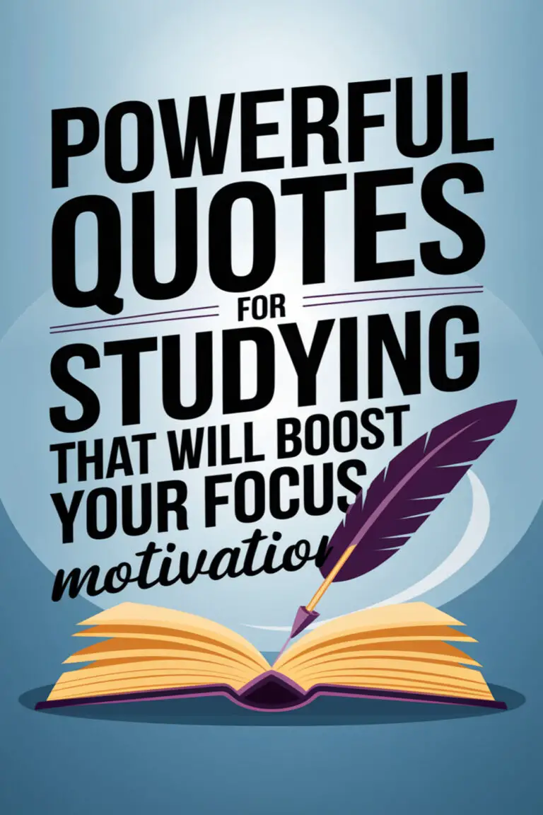 Powerful Quotes for Studying That Will Boost Your Focus and Motivation