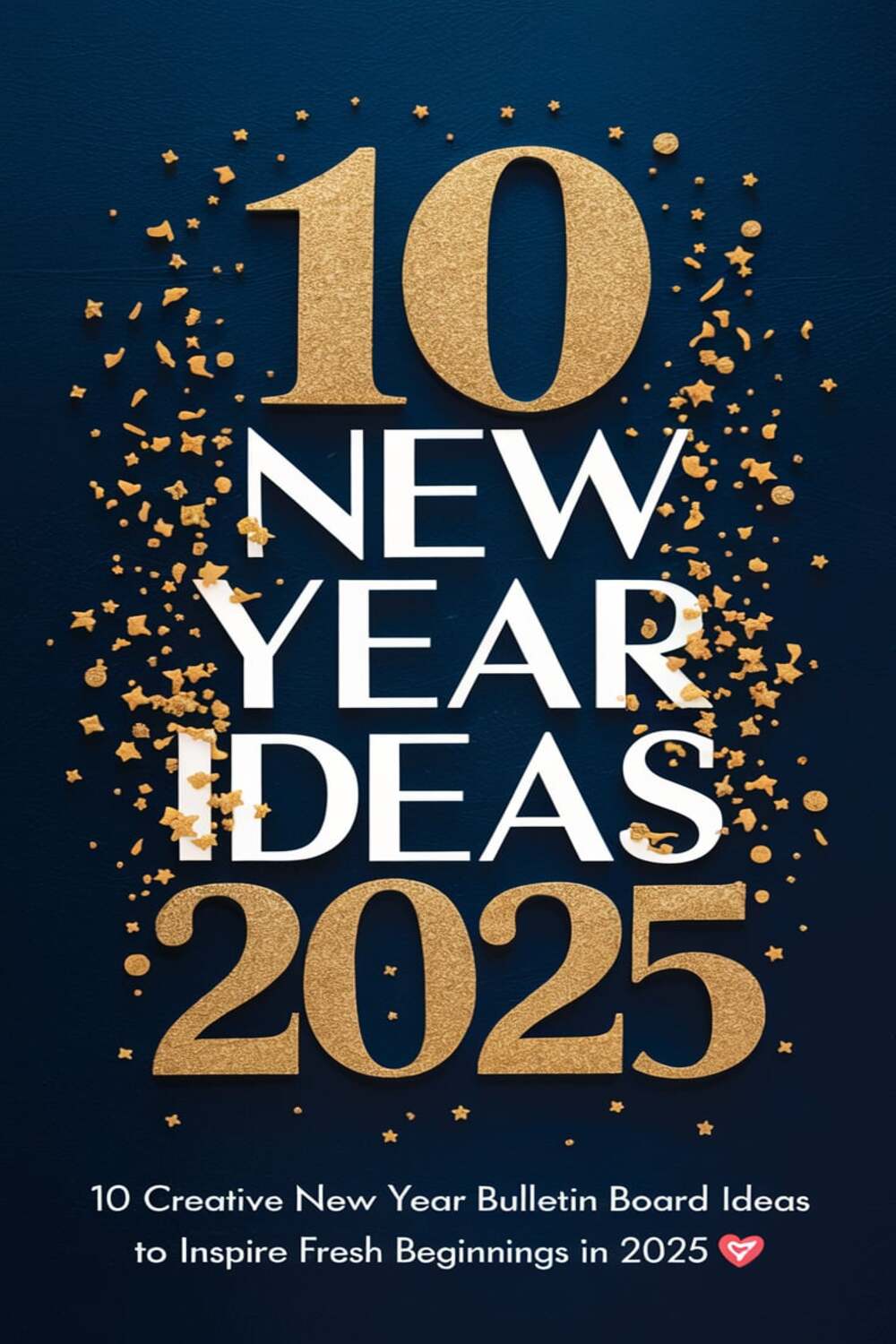 10 Inspiring New Year Bulletin Board Ideas for a Fresh Start in 2025