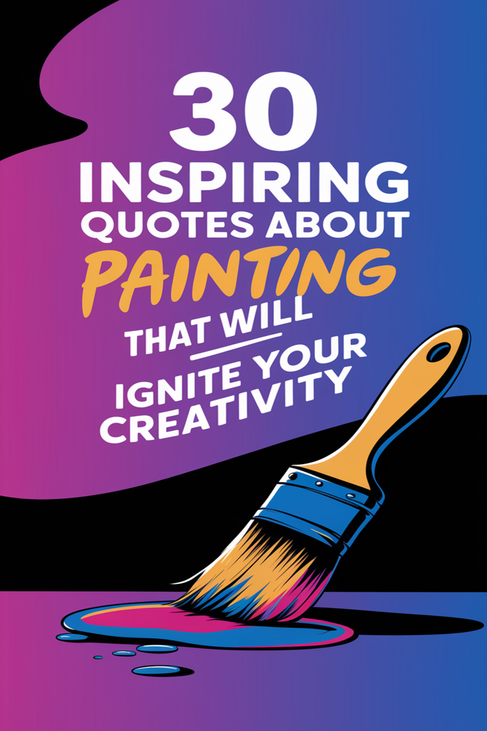 30 Inspiring Quotes About Painting That Will Ignite Your Creativity