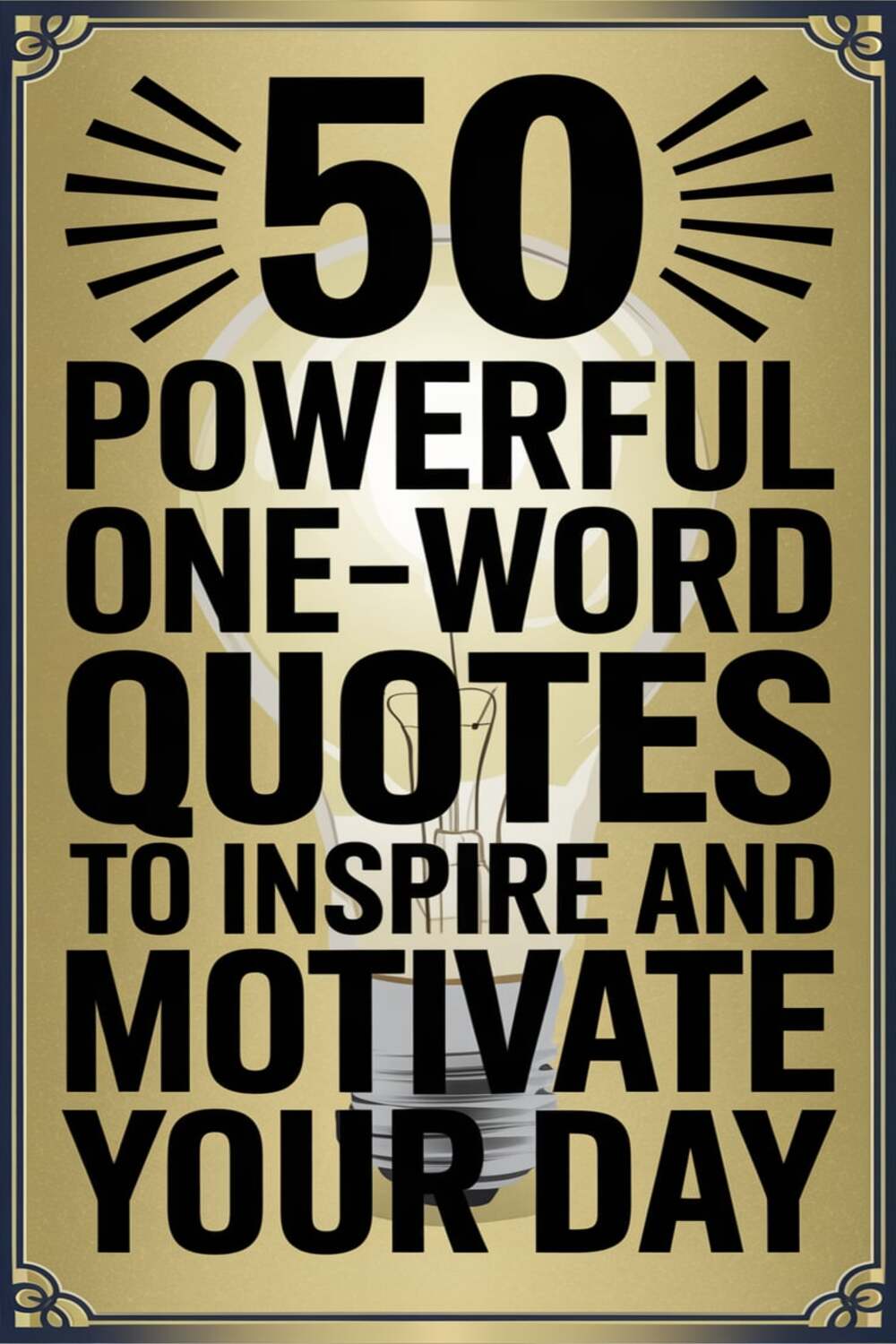 50 Inspiring One-Word Quotes to Spark Motivation and Positivity