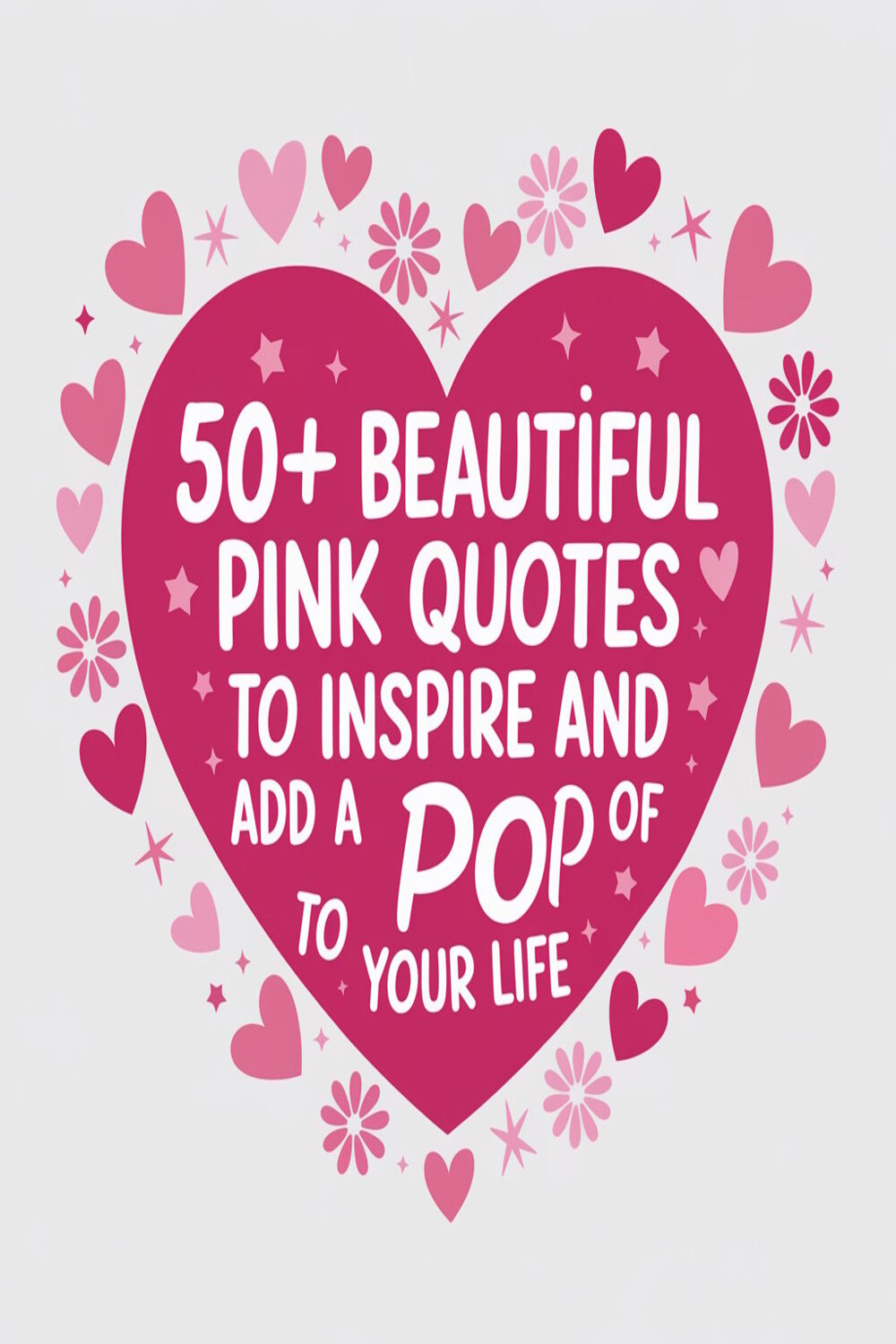 50+ Beautiful Pink Quotes to Inspire and Add a Pop of Color to Your Life
