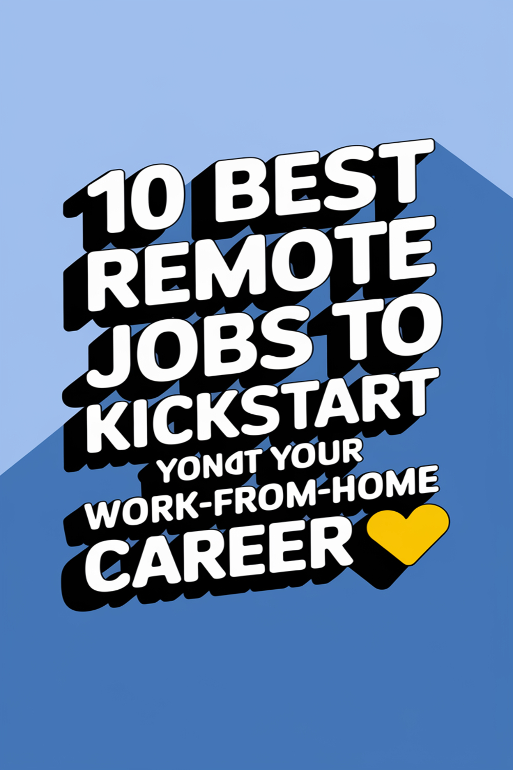 10 Best Remote Jobs to Kickstart Your Work-From-Home Career 🌍