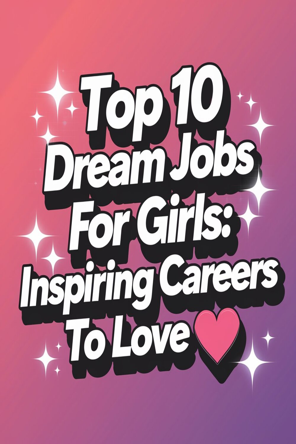 10 Inspiring Jobs for Girls: Careers That Empower and Shine