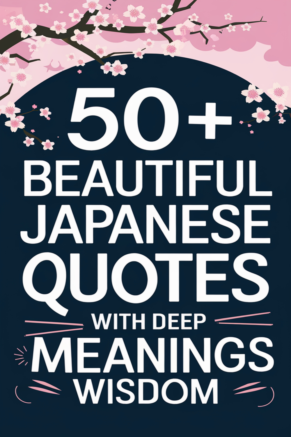 Inspiring Japanese Quotes: Timeless Wisdom for Motivation and Reflection
