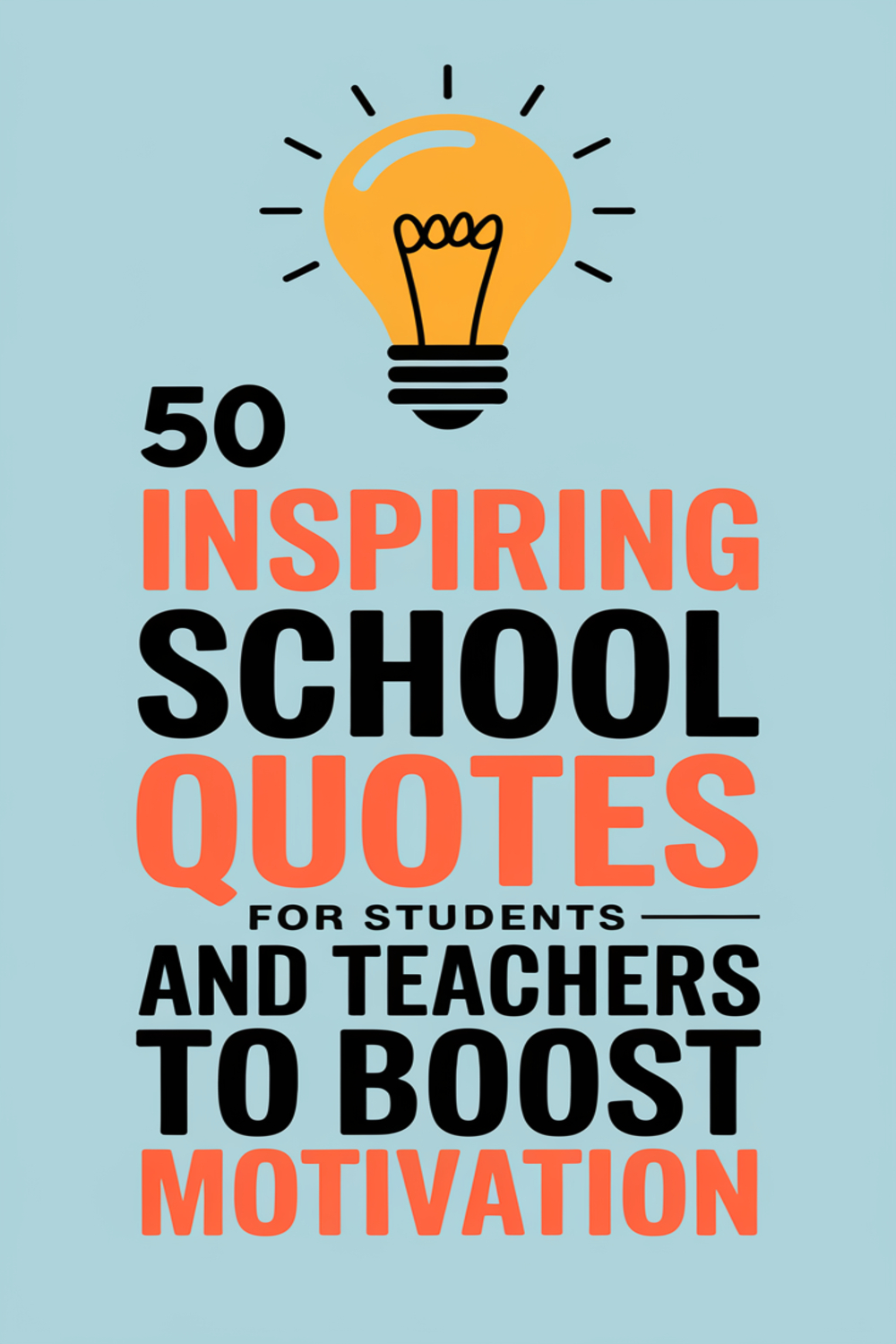 50 Best School Quotes to Inspire Students and Teachers - How I Got The Job