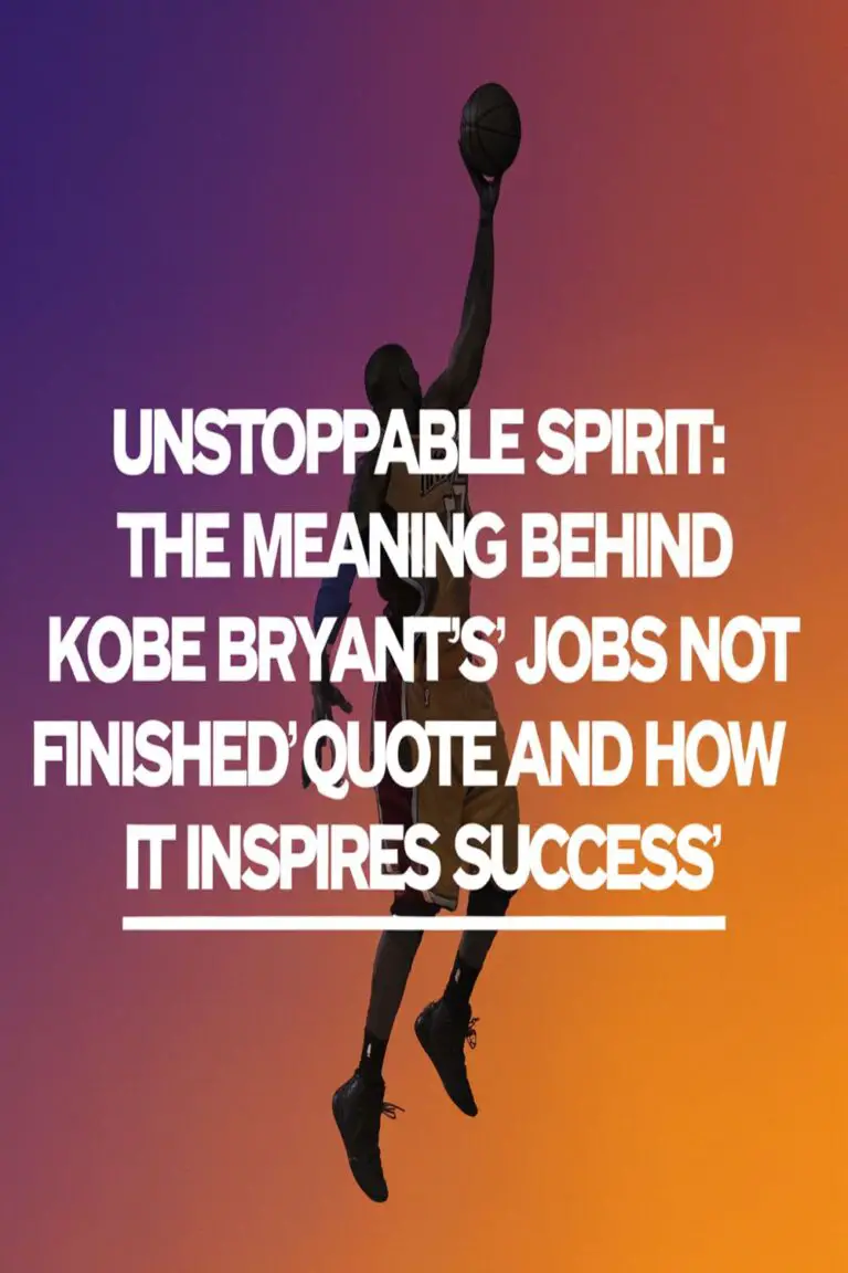 Jobs Not Finished: The Power of Kobe Bryant’s Legendary Quote