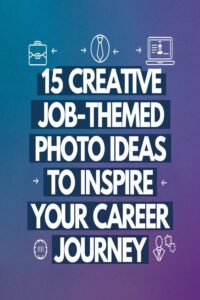 15 Creative Job-Themed Photos to Elevate Your Career Goals