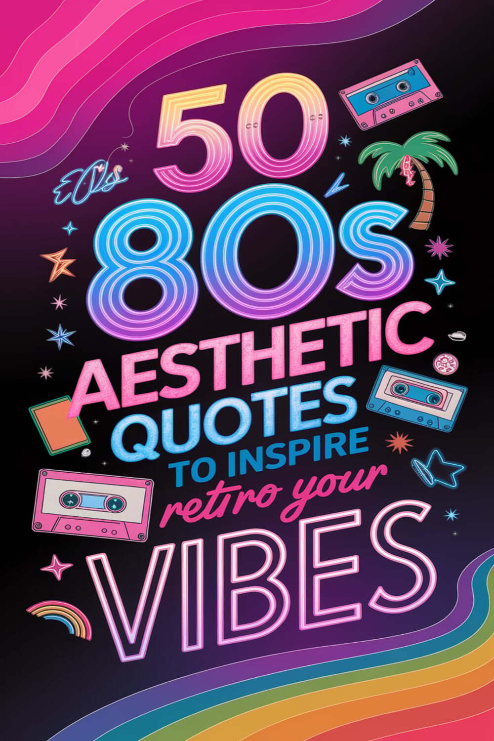 80s Aesthetic Quotes: 50 Retro-Inspired Sayings to Capture the Vibe