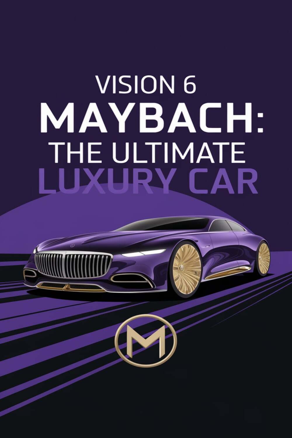 Vision 6 Maybach: The Ultimate Luxury Car Redefining Elegance, Power ...