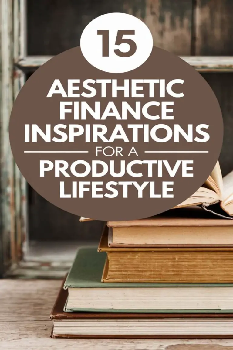 15 Aesthetic Finance Inspirations for a Productive Lifestyle You’ll Love