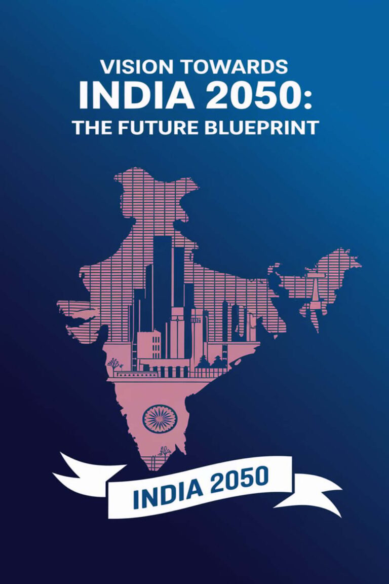 Vision Towards India 2050: The Future Blueprint for Growth ...