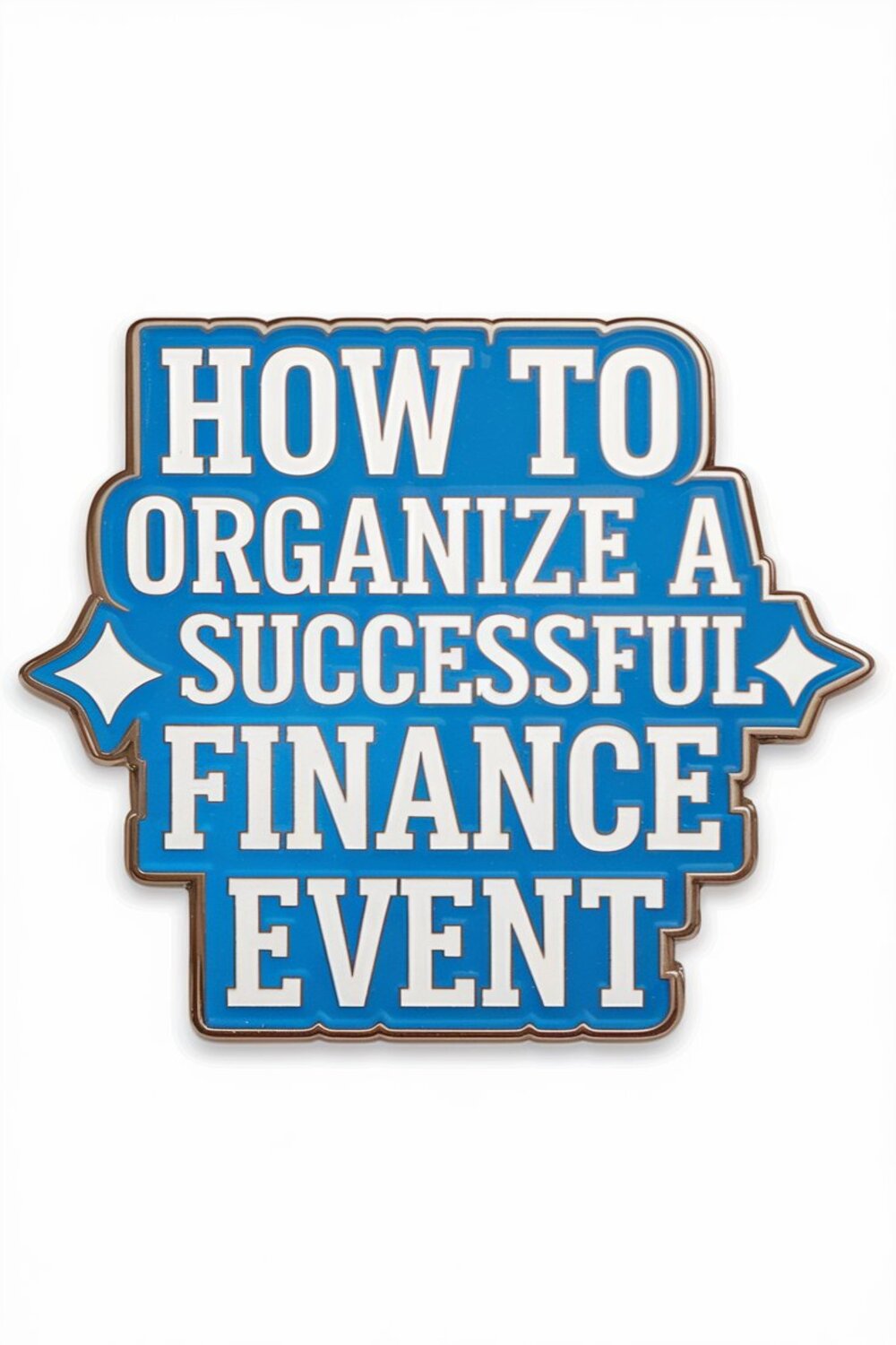 How to Organize a Successful Finance Event: Step-by-Step Guide for ...