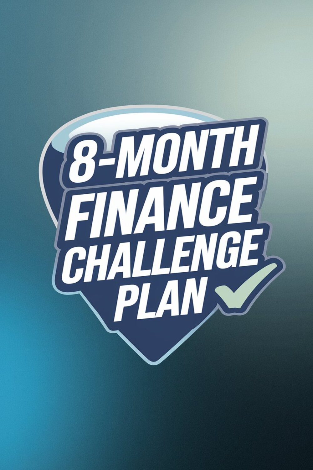 8-Month Finance Challenge Plan: Simple Steps to Take Control of Your ...
