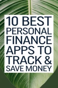 10 Best Personal Finance Apps to Track & Save Money