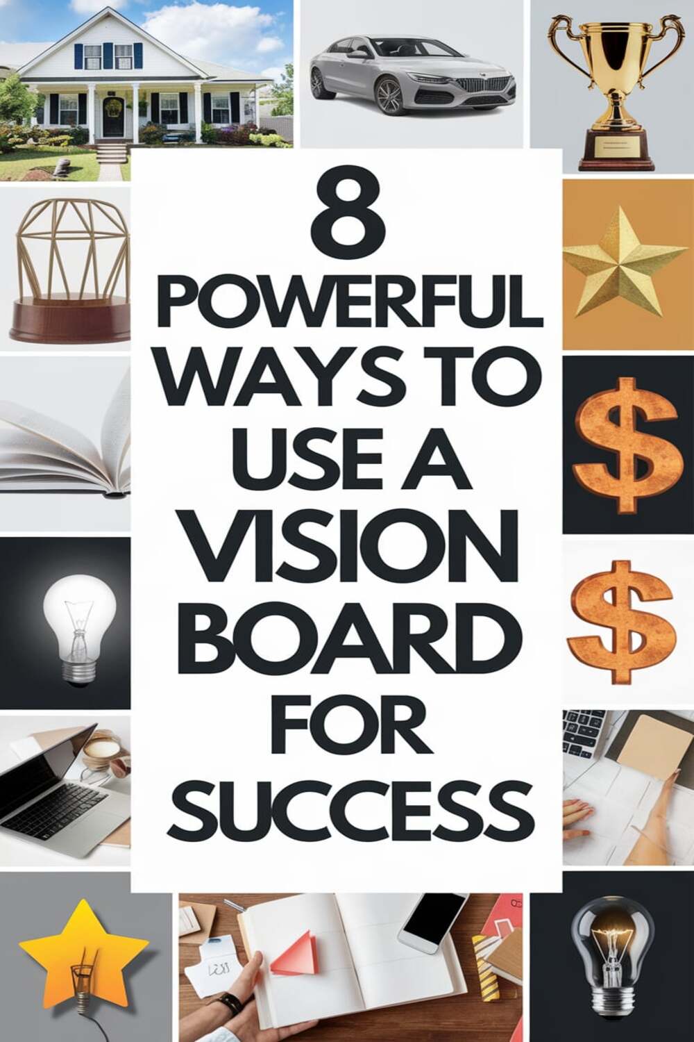 8 Powerful Ways to Use a Vision Board for Success
