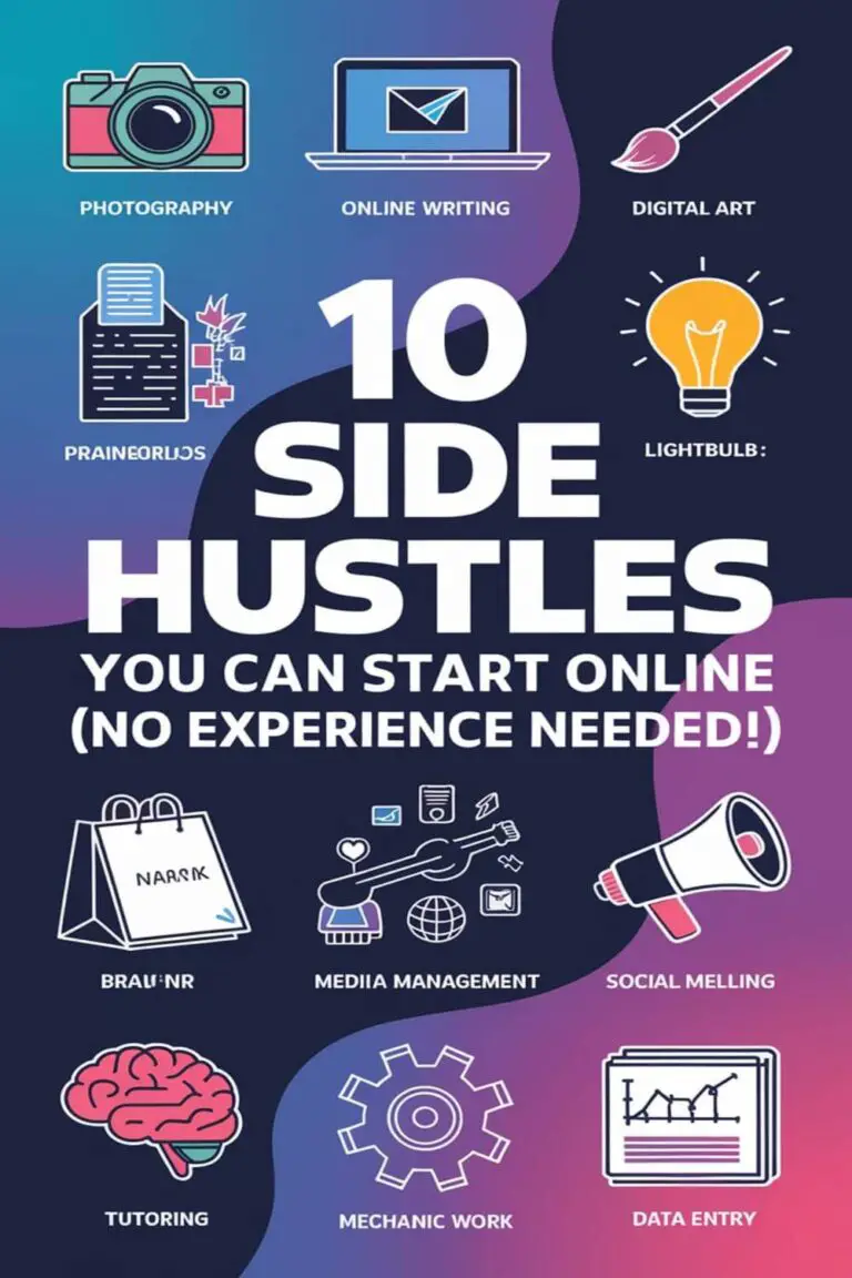 10 Easy Online Side Hustles to Start Today - No Experience Needed