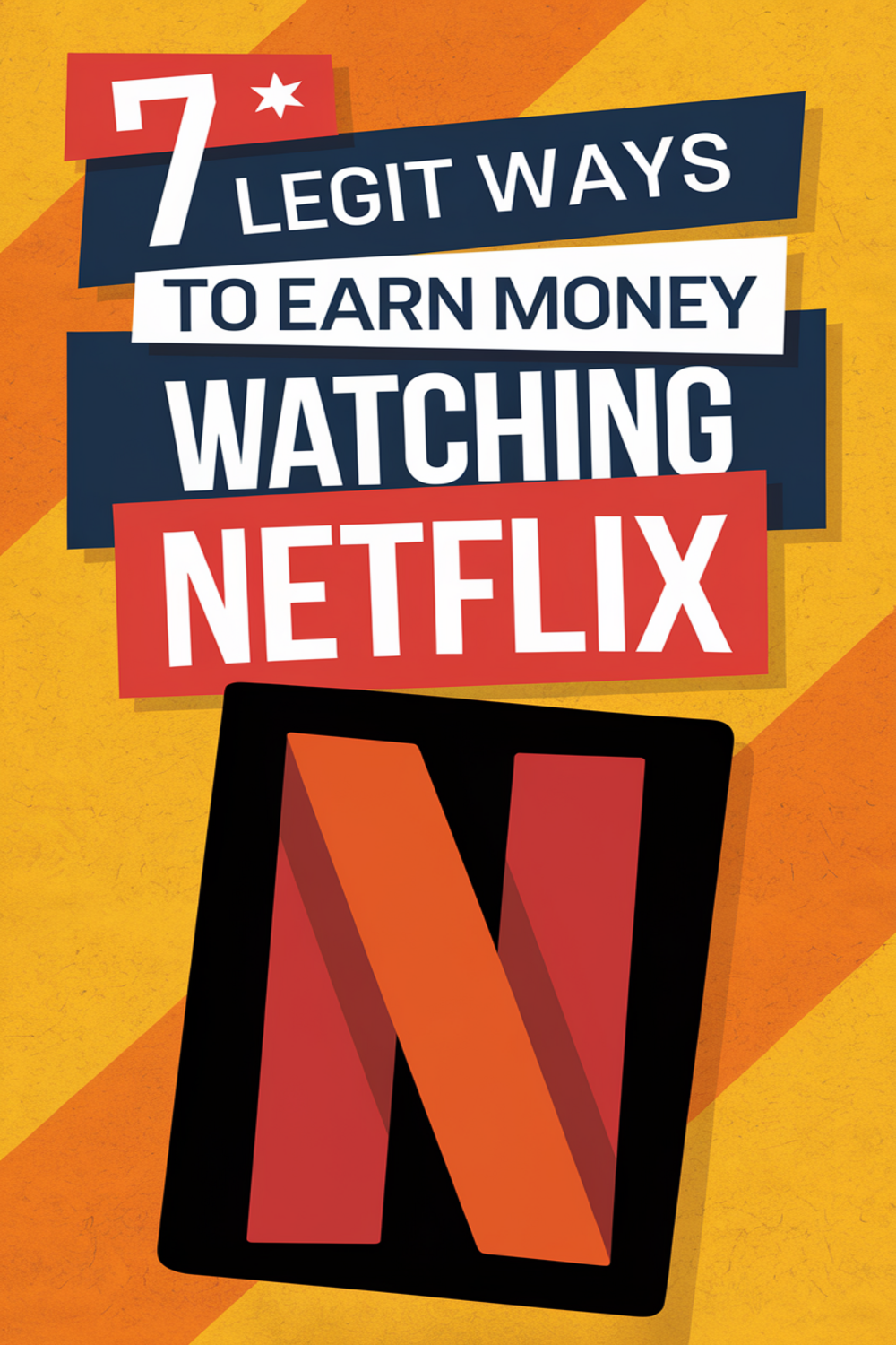 How to Get Paid to Watch Netflix: 7 Legit Ways to Earn Money