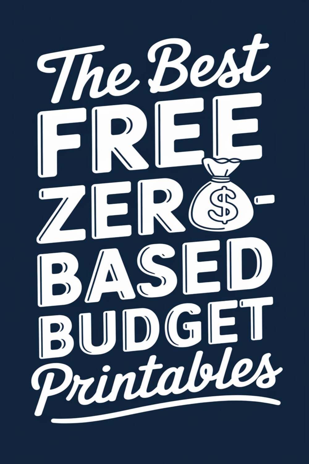 The Best Free Zero-Based Budget Printables for Effective Money Management